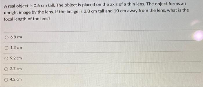 Solved A real object is 0.6 cm tall. The object is placed on | Chegg.com