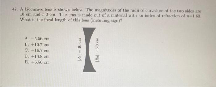 Solved 17. A biconcave lens is shown below. The magnitudes | Chegg.com