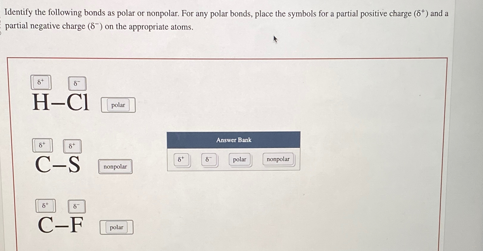 Solved Identify the following bonds as polar or nonpolar. | Chegg.com