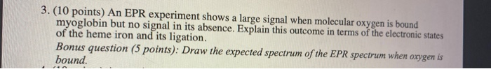 Solved 3. (10 points) An EPR experiment shows a large signal | Chegg.com