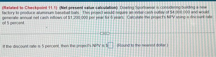 Solved (Related to Checkpoint 11.1) (Net present value | Chegg.com