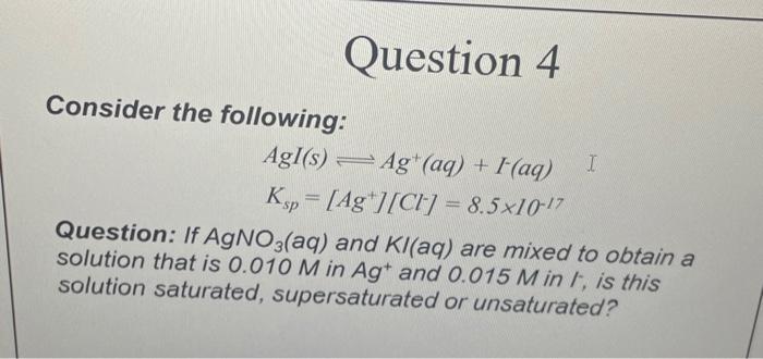 Solved Question 4 Consider the following: \\[ | Chegg.com