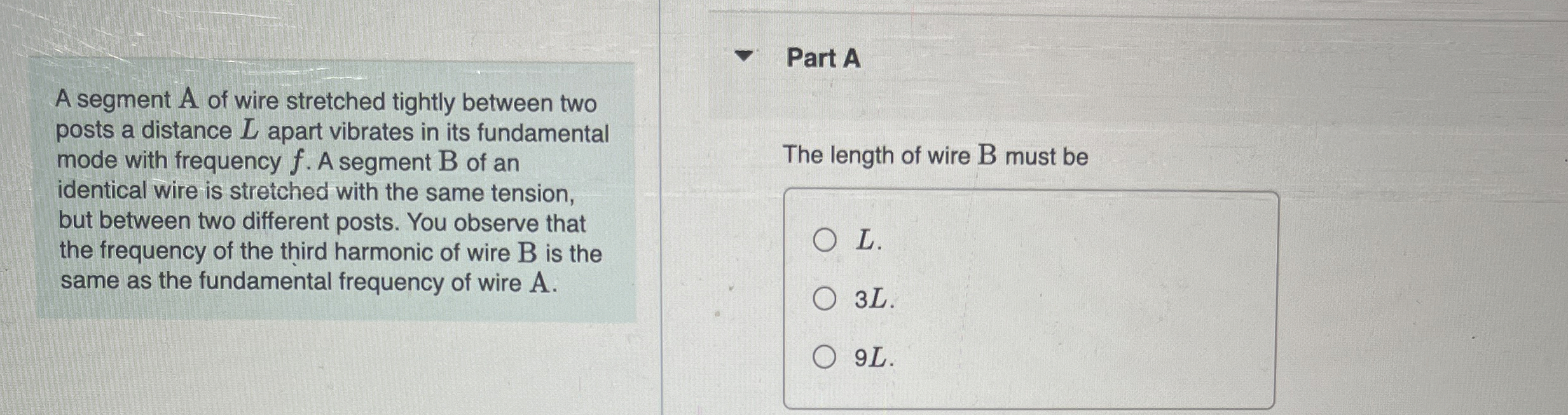 Solved A segment A of wire stretched tightly between two | Chegg.com