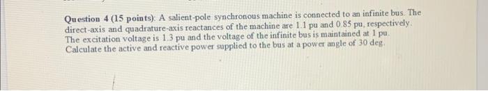 Solved Question 4 (15 points): A salient-pole synchronous | Chegg.com