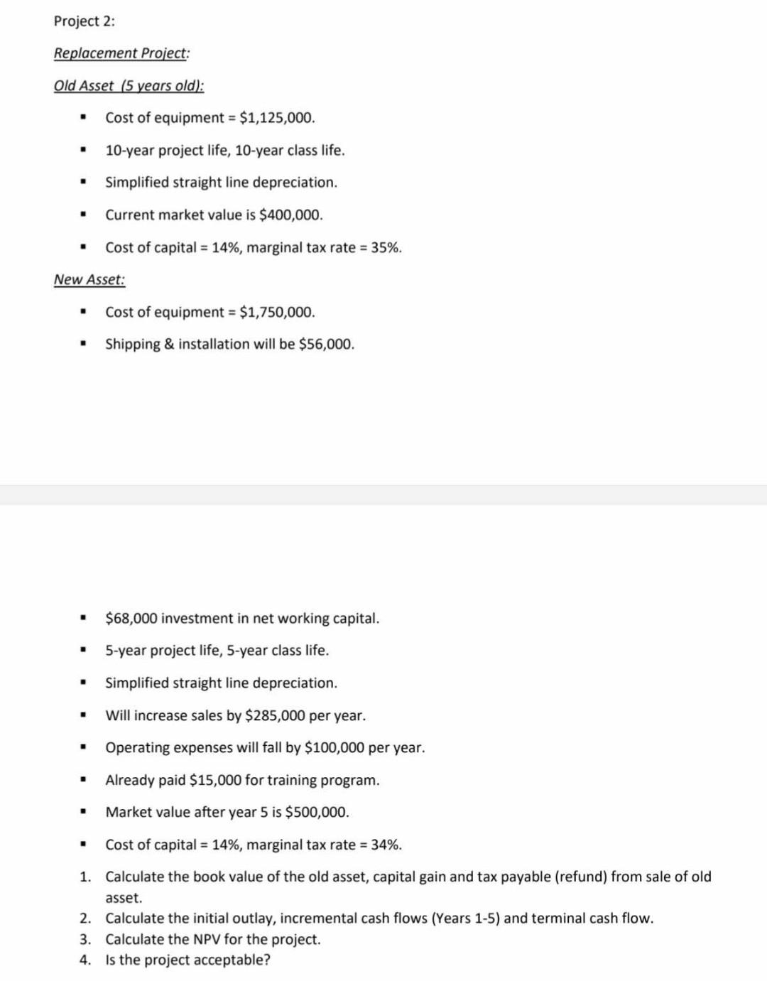 Solved Project 2: Replacement Project: Old Asset ( 5 years | Chegg.com