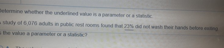 Solved Determine whether the underlined value is a parameter | Chegg.com