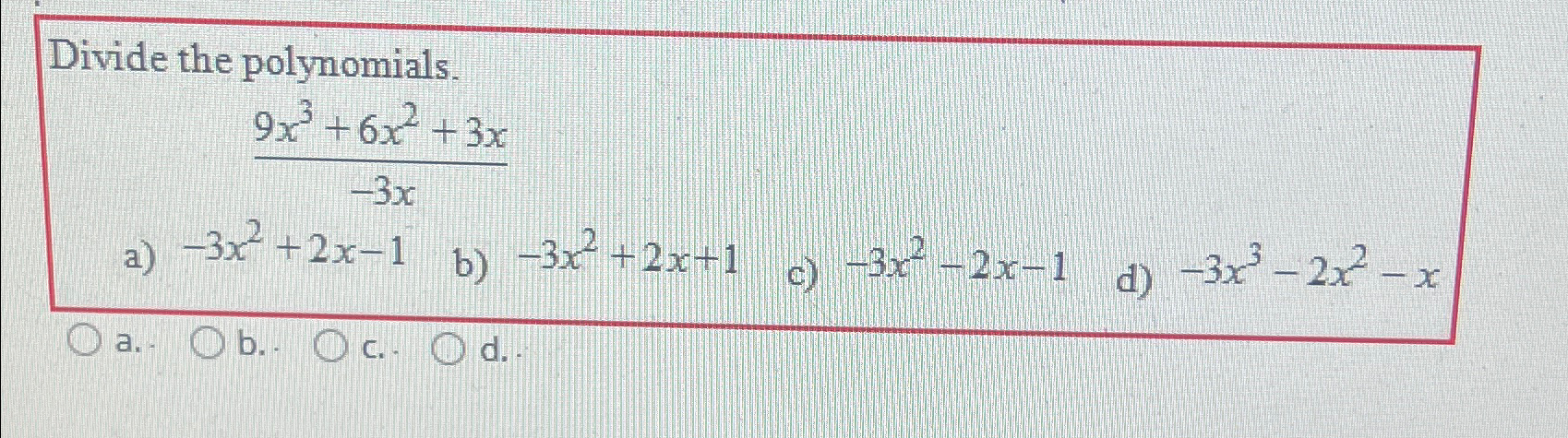 Solved Divide the | Chegg.com