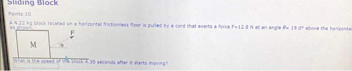 Solved A.4.22 kg block located on a horizontal frictionless | Chegg.com