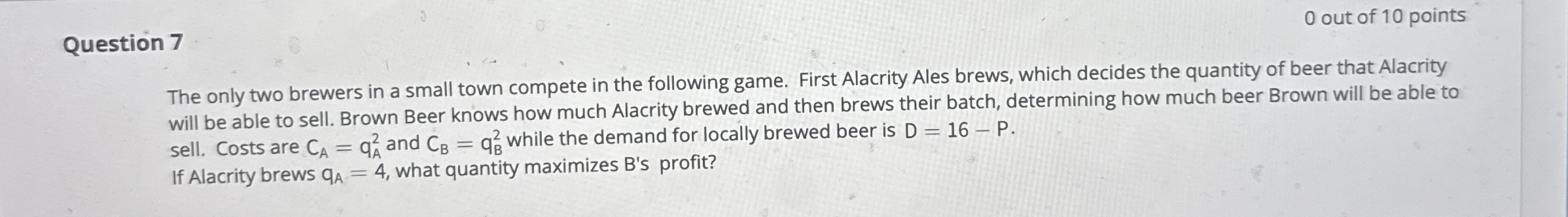 Solved Question 70 ﻿out of 10 ﻿pointsThe only two brewers in | Chegg.com