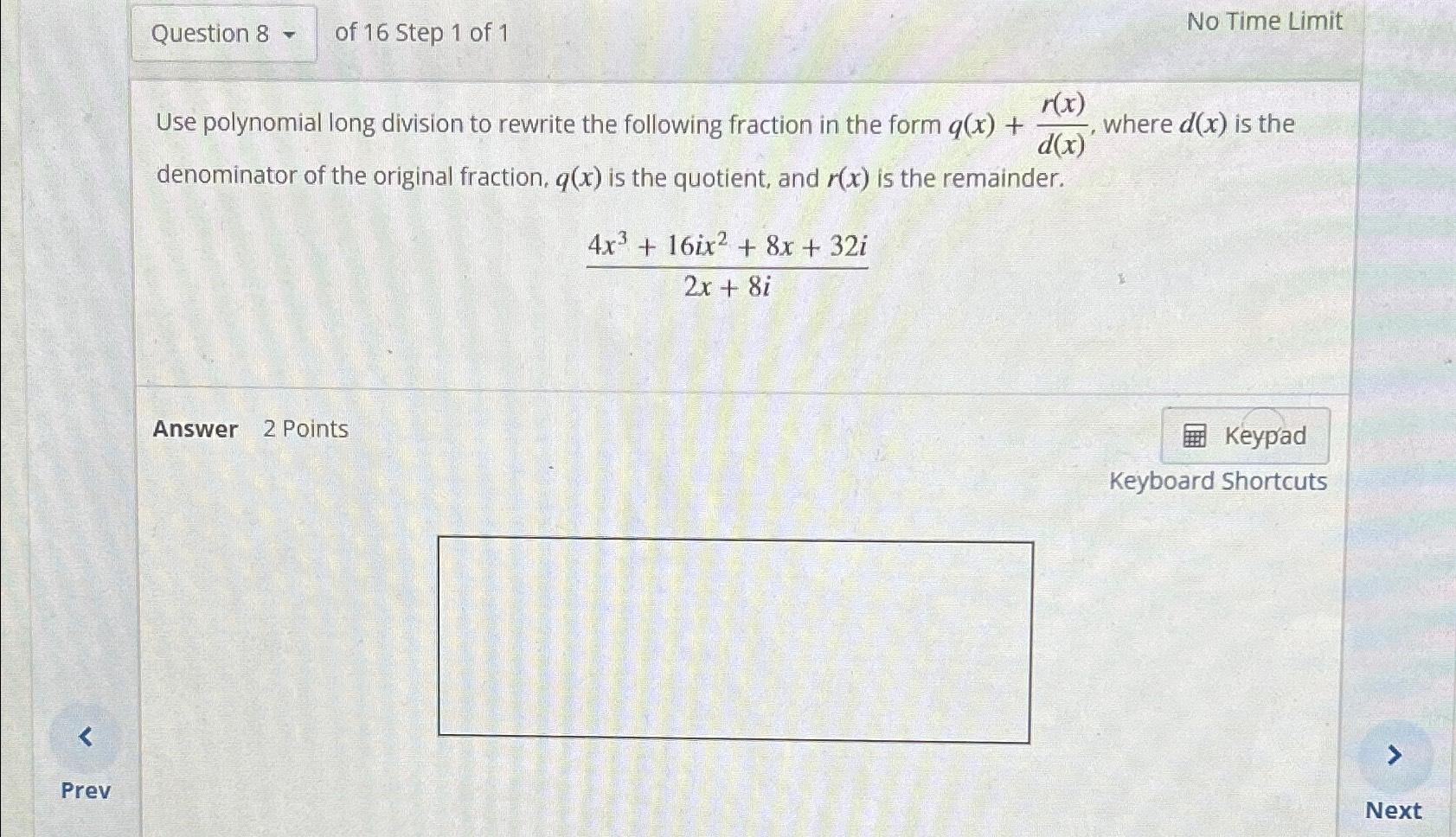 Solved Use polynomial long division to rewrite the following | Chegg.com