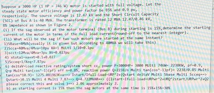 Solved Suppose a 3000HP ( 1HP=746 W) motor is started with | Chegg.com