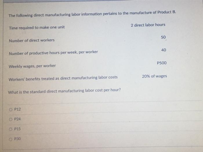 Solved The following direct manufacturing labor information | Chegg.com
