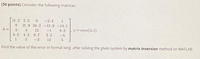 Solved (50 points) Consider the following matrices | Chegg.com