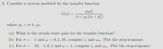 Solved Consider a system modeled by the transfer | Chegg.com