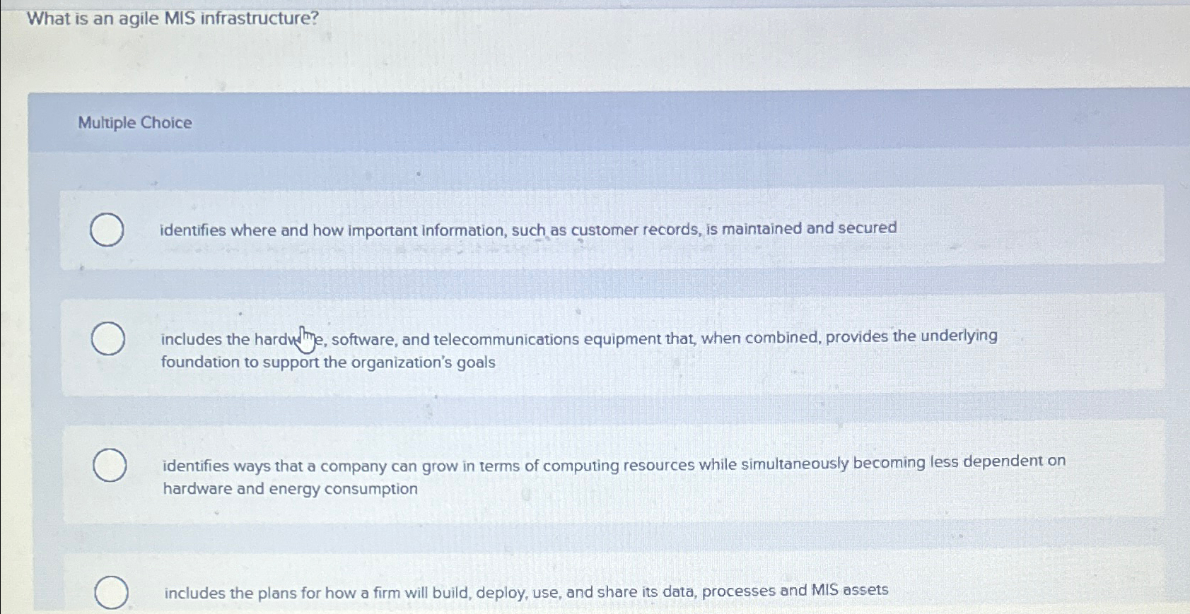 Solved What is an agile MIS infrastructure?Multiple | Chegg.com