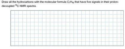 Solved Draw all the hydrocarbons with the molecular formula | Chegg.com