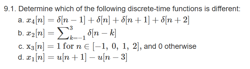 Solved 9.1. ﻿Determine which of ﻿the following discrete-time | Chegg.com