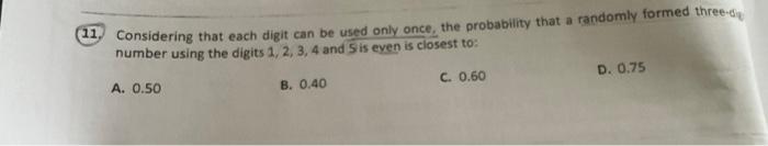 Solved (11. Considering that each digit can be used only | Chegg.com
