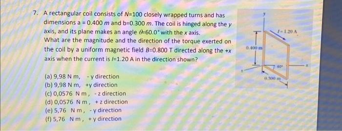 7. A rectangular coil consists of N=100 closely | Chegg.com