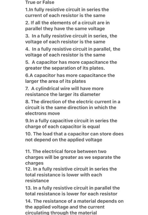 Solved True or False 1.In fully resistive circuit in series | Chegg.com
