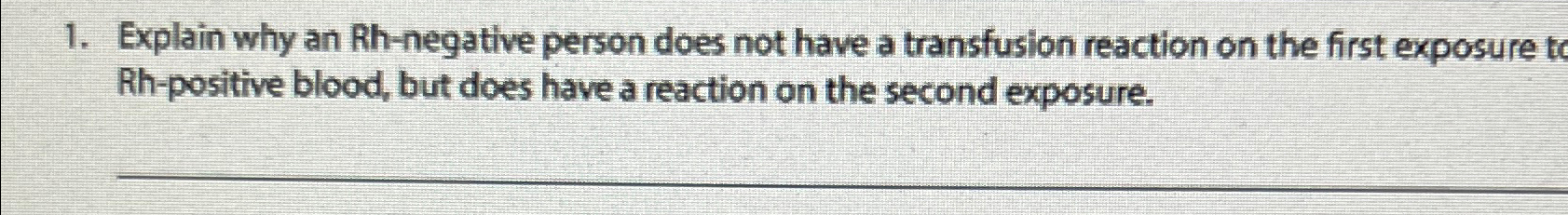 Solved Explain why an Rh-negative person does not have a | Chegg.com