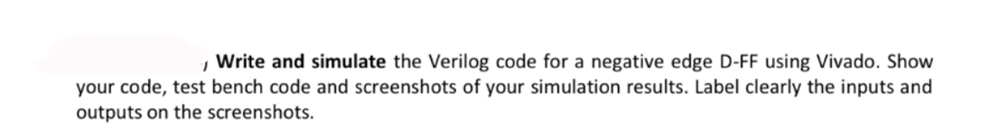Solved , ﻿Write and simulate the Verilog code for a negative | Chegg.com