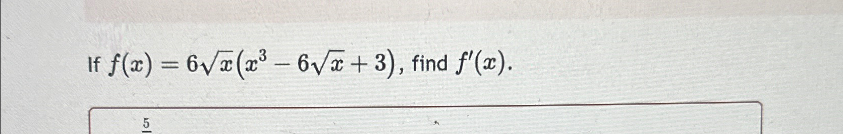 Solved If f(x)=6x2(x3-6x2+3), ﻿find f'(x). | Chegg.com
