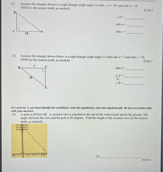 Solved (1) Assume the triangle shown is a right triangle | Chegg.com
