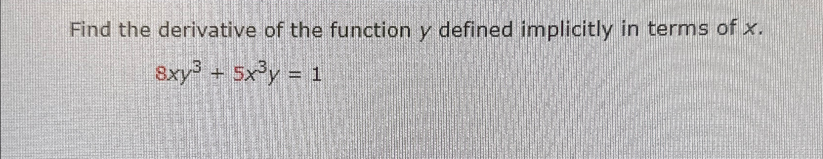 Solved Find the derivative of the function y ﻿defined | Chegg.com