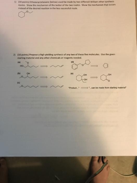 Solved 1) (10 points) Ethoxycyclohexane (below could be made | Chegg.com