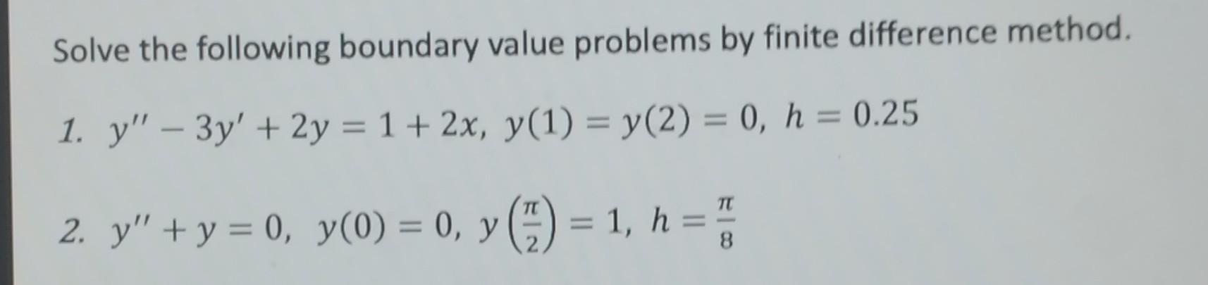 Solved Solve the following boundary value problems by finite | Chegg.com