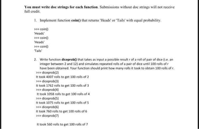 Solved You must write doc strings for each function. | Chegg.com
