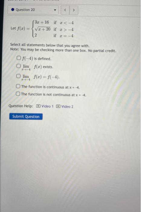 Solved Let f(x)=⎩⎨⎧3x+16x+202 if x −4 if x=−4 Select | Chegg.com