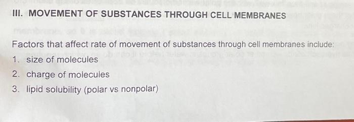 III. MOVEMENT OF SUBSTANCES THROUGH CELL MEMBRANES | Chegg.com