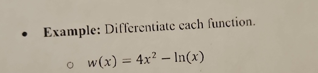 Solved Example Differentiate Cach Functionwx4x2 Lnx