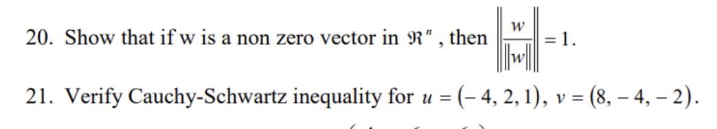 Solved Show that if w ﻿is a non zero vector in ℜn, ﻿then | Chegg.com