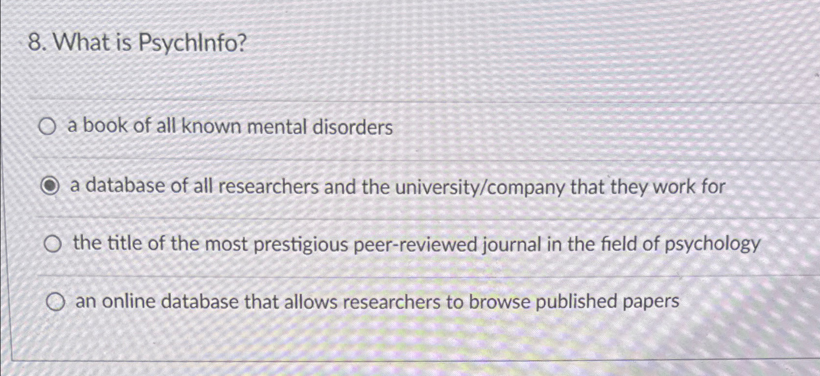 Solved What is Psychinfo?a book of all known mental | Chegg.com