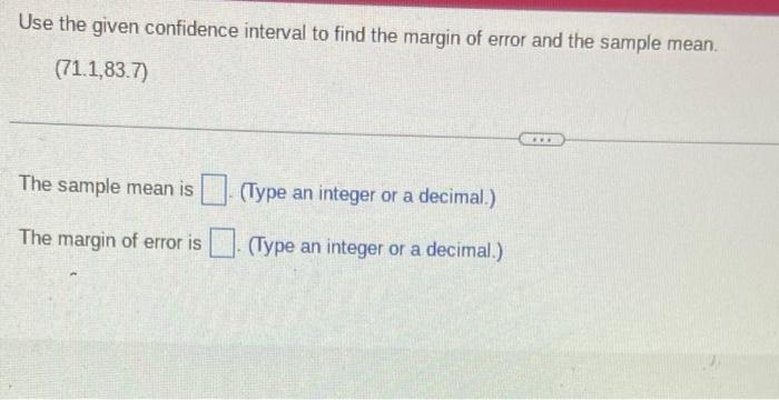 Solved Use the given confidence interval to find the margin | Chegg.com