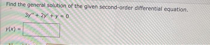 Solved Find the general solution of the given second-order | Chegg.com