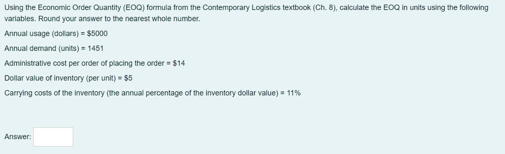 Solved Using the Economic Order Quantity (EOQ) ﻿formula from | Chegg.com