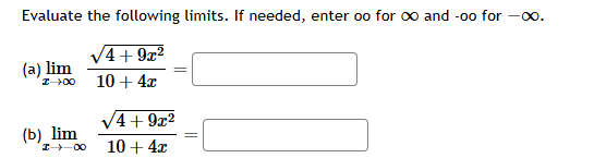 Solved by an EXPERT Evaluate the following limits. If ﻿needed, enter oo | Chegg.com