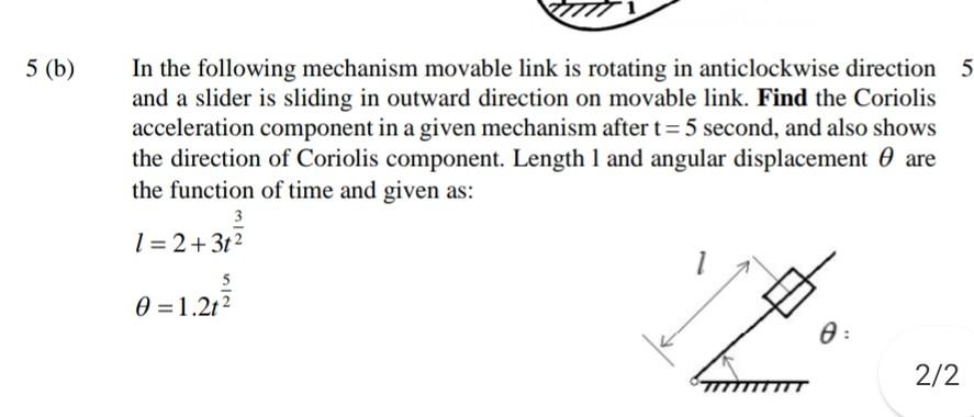 Solved 5 (b) In the following mechanism movable link is | Chegg.com