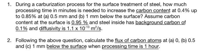 Solved 1. During a carburization process for the surface | Chegg.com