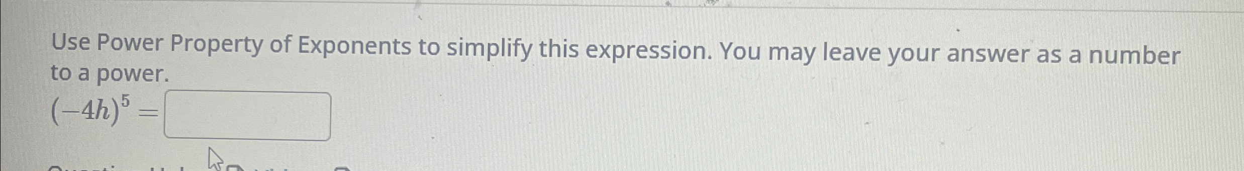 Solved Use Power Property of Exponents to simplify this | Chegg.com