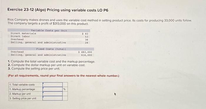 Solved Exercise 23-12 (Algo) Pricing using variable costs LO | Chegg.com