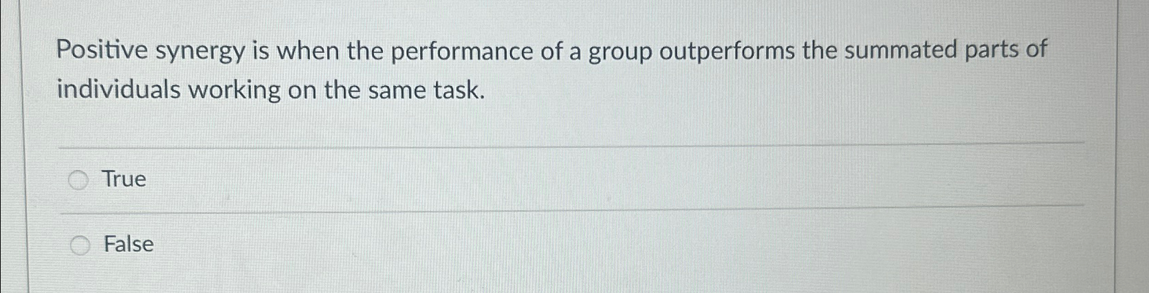 Solved Positive synergy is when the performance of a group | Chegg.com
