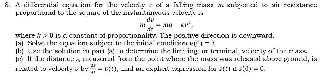 Solved A differential equation for the velocity v ﻿of a | Chegg.com