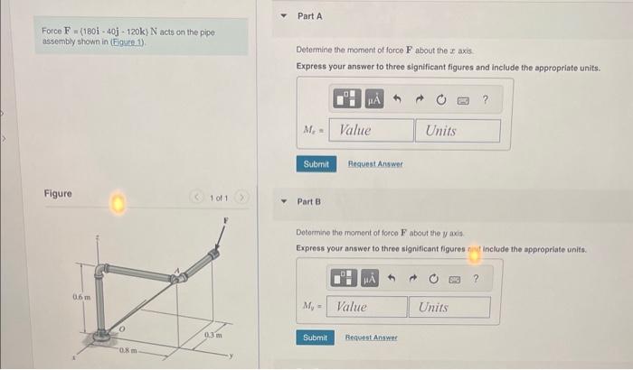 Force F={180i−40j−120k}N acts on the pipe assembly | Chegg.com
