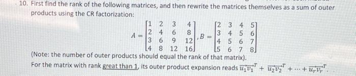 Solved 10. First find the rank of the following matrices, | Chegg.com