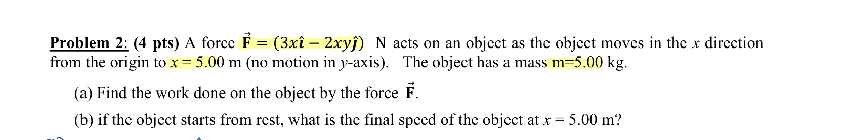 Solved Problem 2: (4 ﻿pts) ﻿A force | Chegg.com